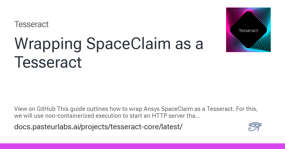 Wrapping SpaceClaim as a Tesseract - Tesseract Core 1.8.3